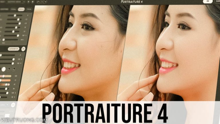 Imagenomic Portraiture 4 làm mịn da bằng AI - Kiều Trường